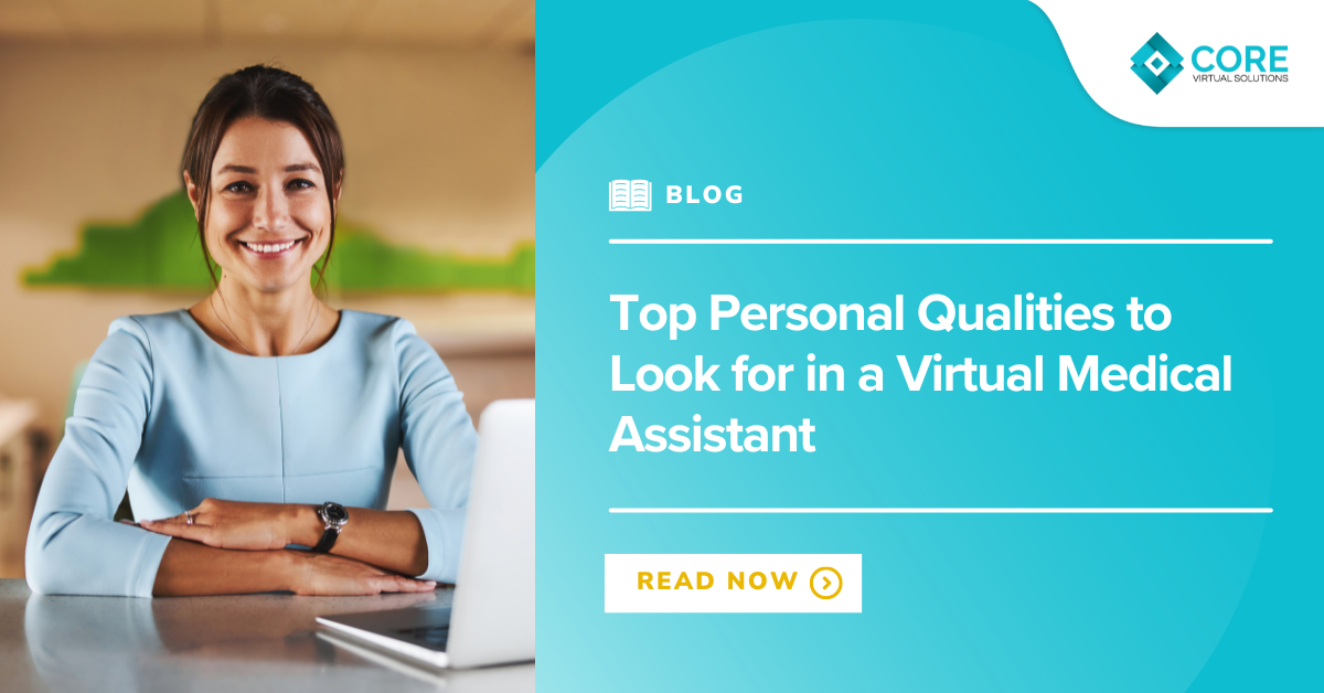 Top Personal Qualities to Look for in a Virtual Medical Assistant