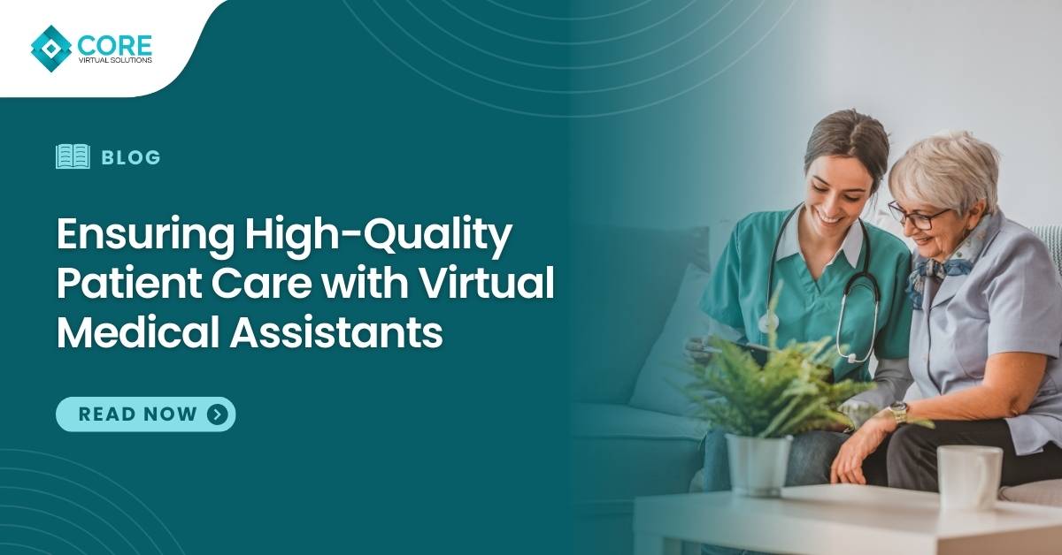 Ensuring High-Quality Patient Care with Virtual Medical Assistants