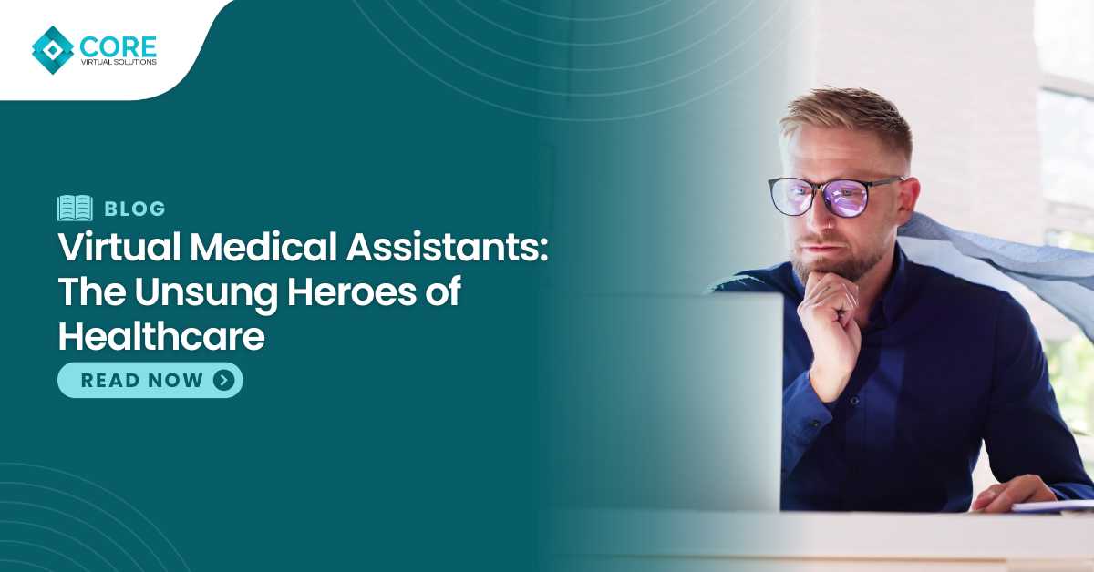 Virtual Medical Assistants: The Unsung Heroes of Healthcare